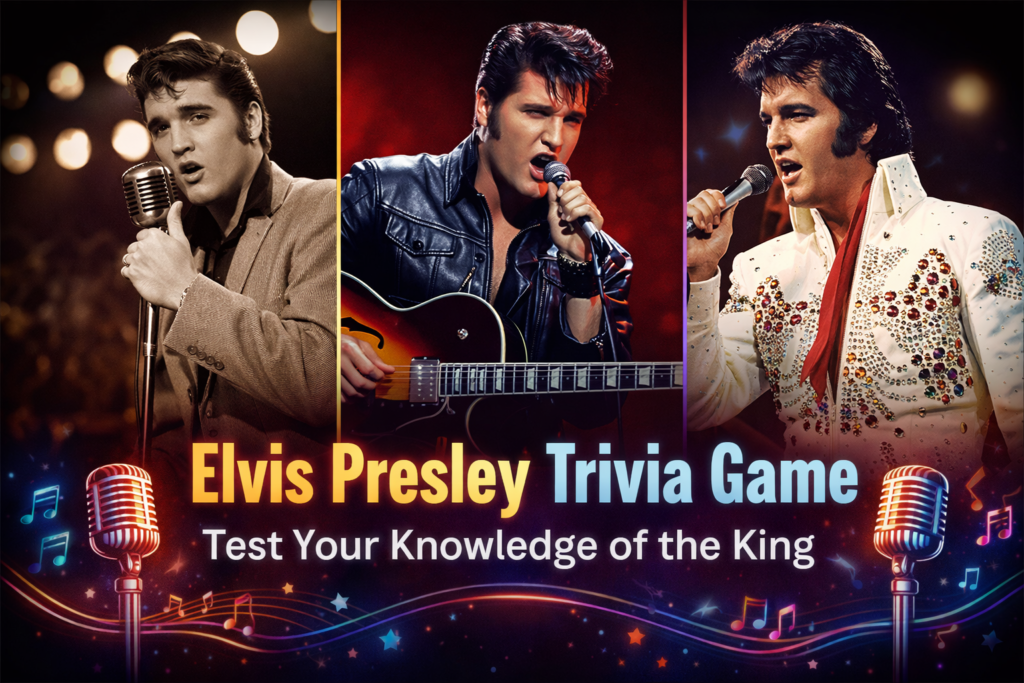 Elvis Presley Trivia Game: Test Your Knowledge of the King